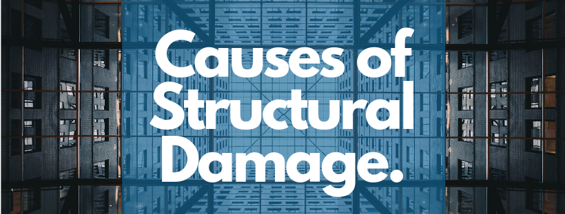 What Causes Structural Damage?