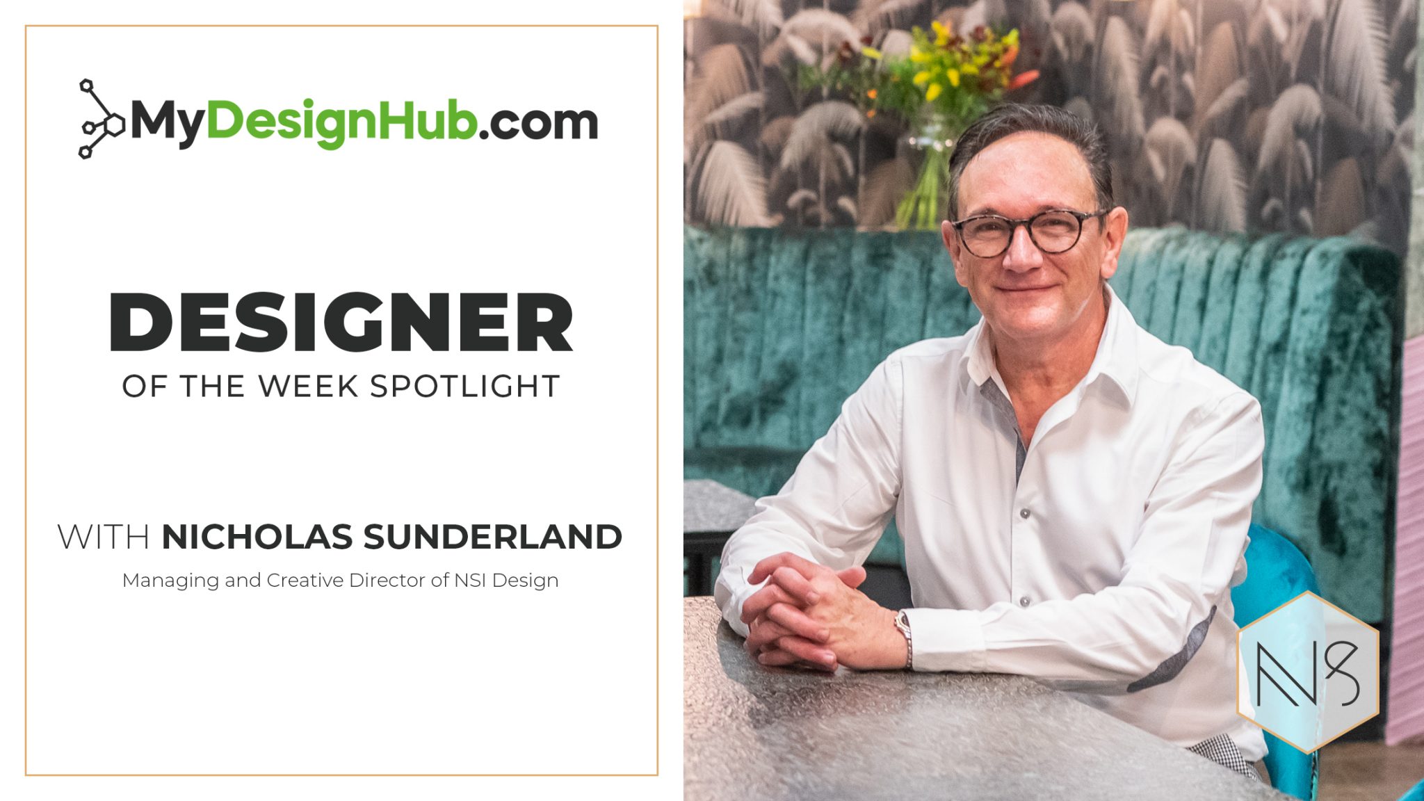 Designer of the Week Spotlight with Nick Sunderland